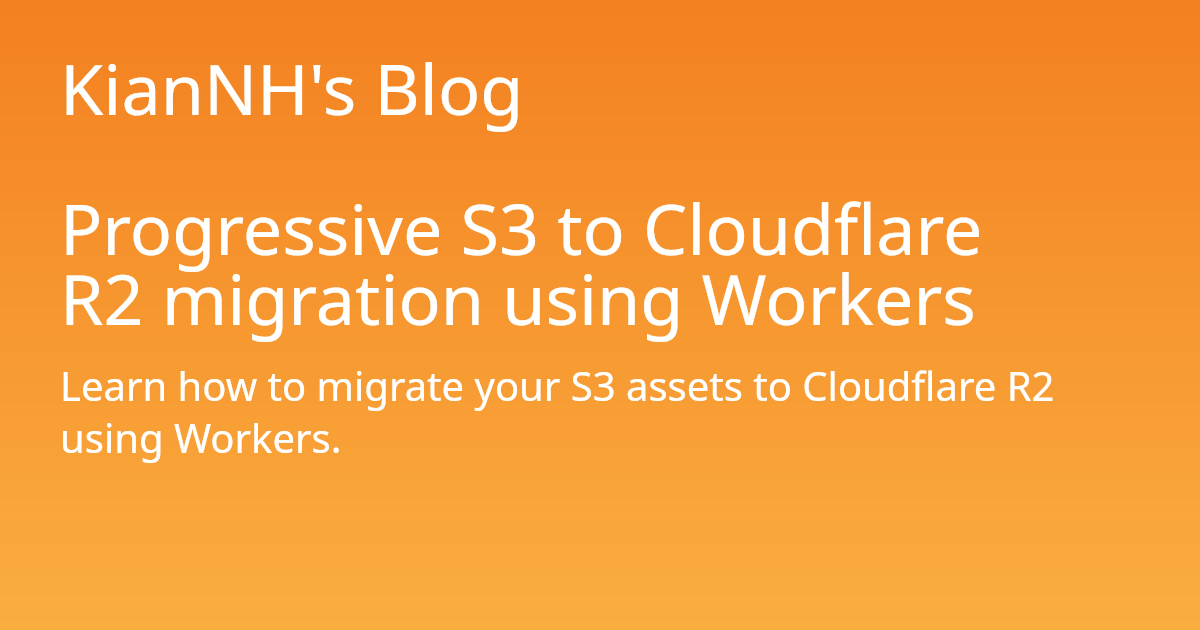 Progressive S3 to Cloudflare R2 migration using Workers
